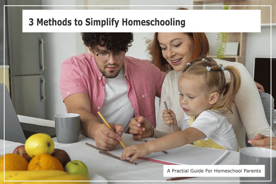 3 Methods to Simplify Homeschooling – Supercharged Science & Math