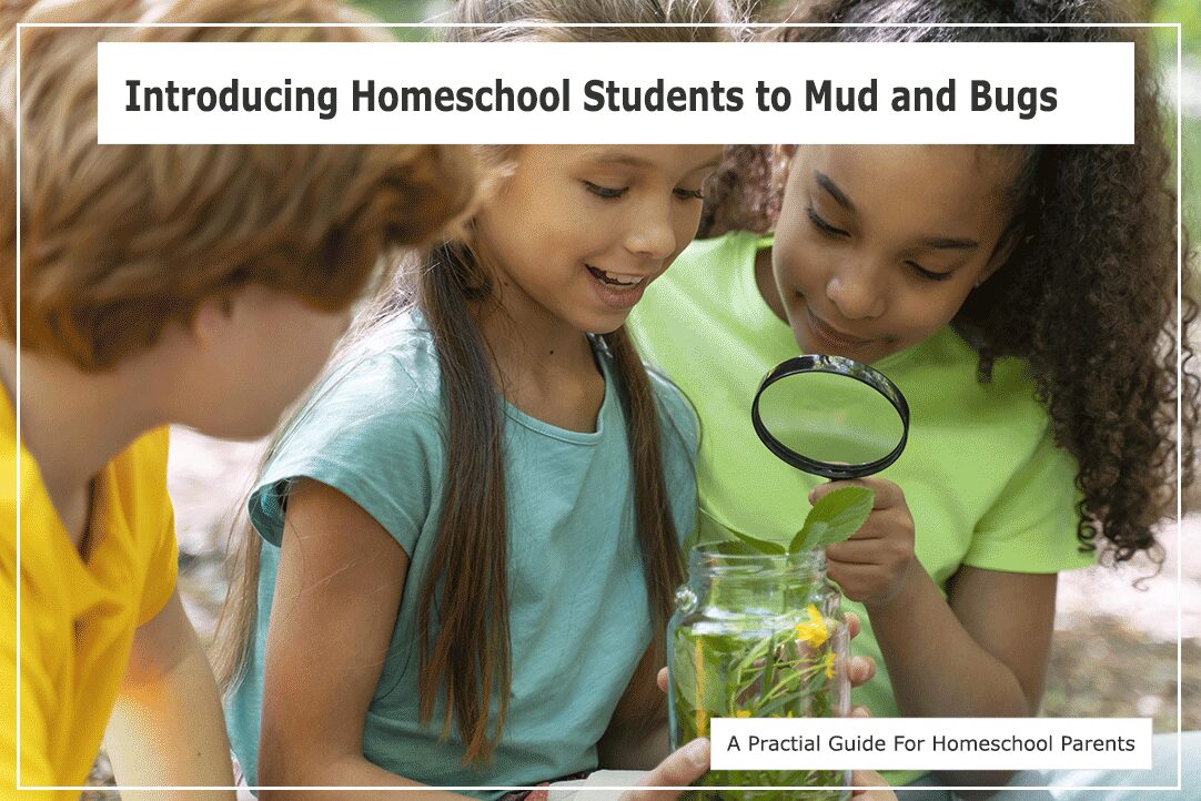 Introducing Homeschool Students to Mud and Bugs – Supercharged Science ...