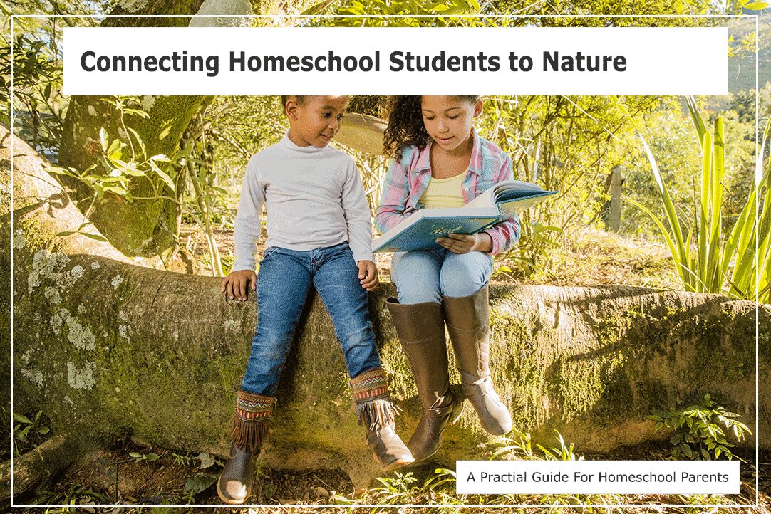 Connecting Homeschool Students to Nature – Supercharged Science & Math