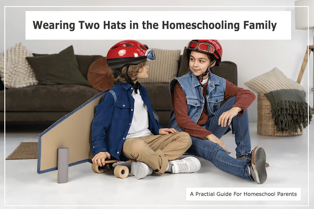 Wearing Two Hats in the Homeschooling Family - Supercharged Science & Math