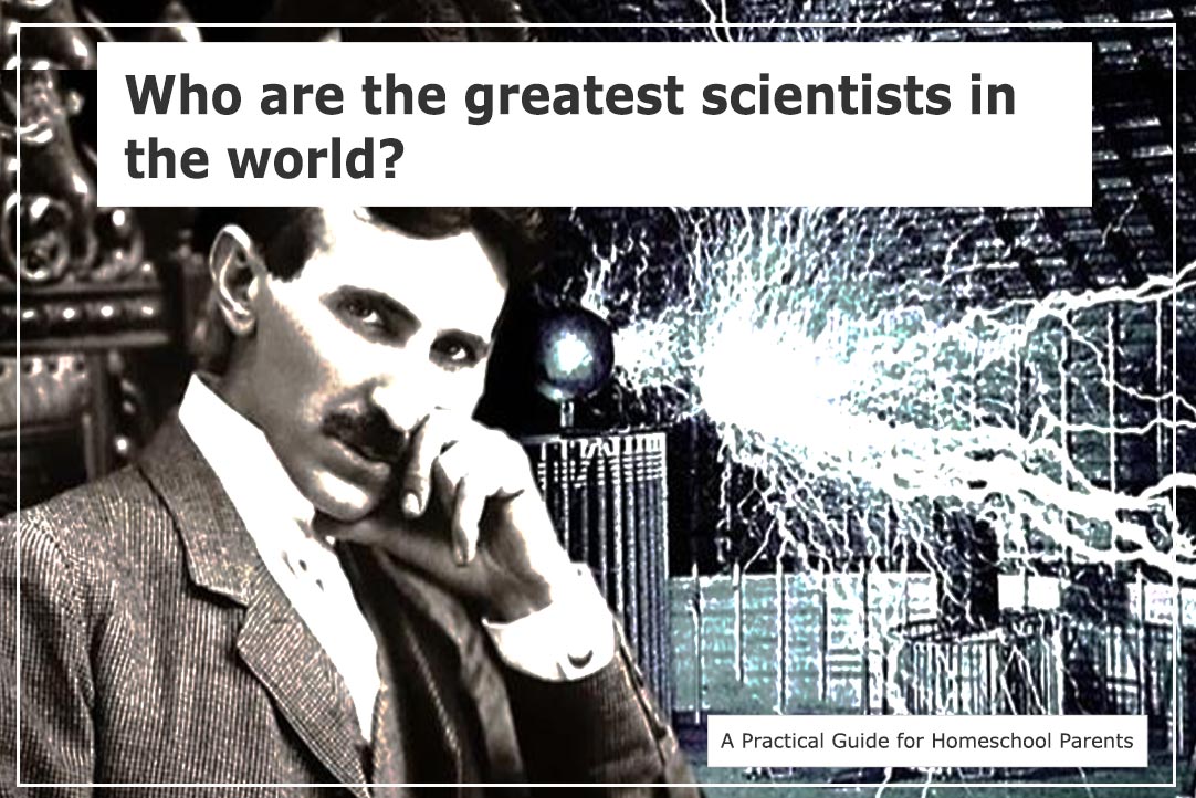 Who are the greatest scientists in the world? – Supercharged Science & Math
